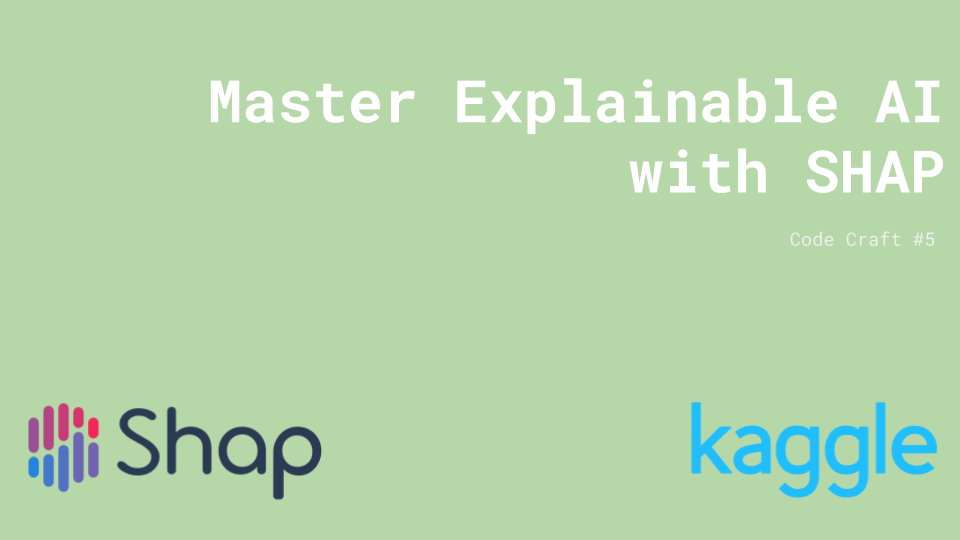 Master Explainable AI with SHAP: Solving Kaggle's House Prices Dataset Master Explainable AI with SHAP: Solving Kaggle's House Prices Dataset